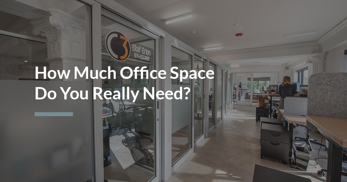 How Much Office Space Do You Really Need?