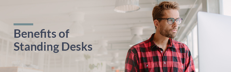 Benefits of Standing Desks - Desk Chair Workplace