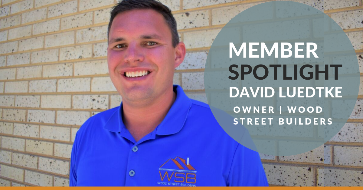 Member Spotlight: David Luedtke, Wood Street Builders